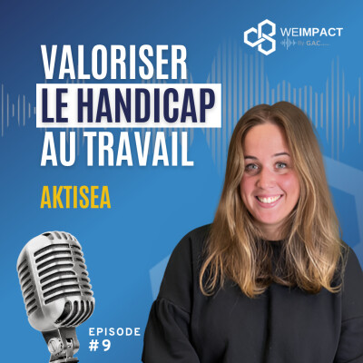 Découvrez notre podcast sur l'inclusion au travail | AKTISEA