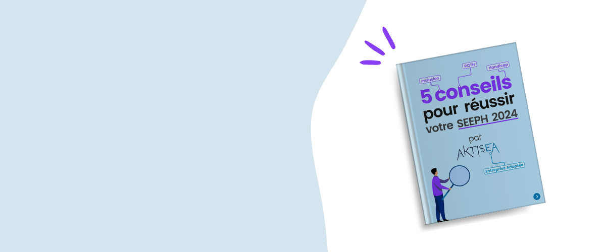 Semaine du handicap 2025 : 5 conseils pour réussir votre SEEPH | AKTISEA